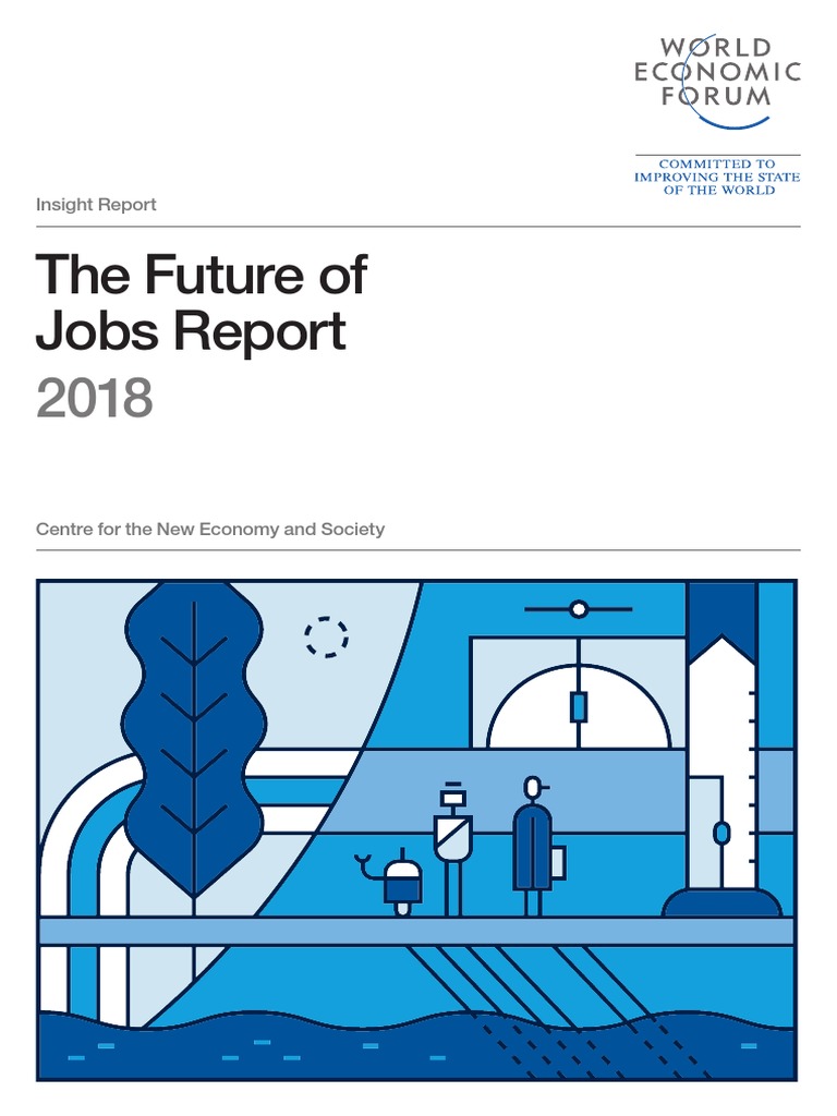 WEF Future of Jobs 2018 PDF | PDF | Automation | Employment