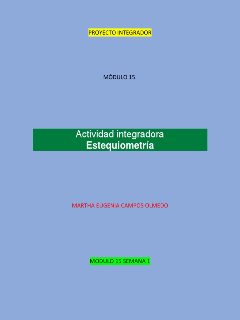 Proyecto Integrador Estequio | PDF | Mole (Unidad) | Estequiometría