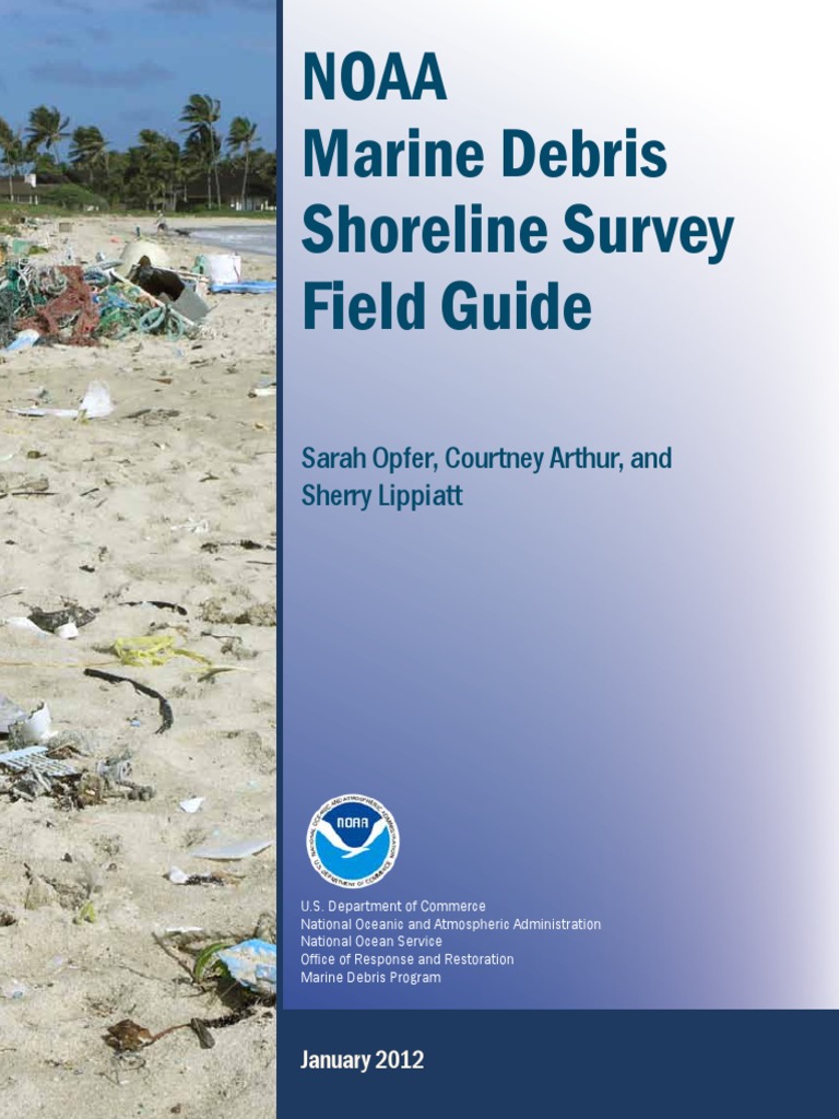 Noaa Marine Debris Shoreline Survey Field Guide: Sarah Opfer, Courtney ...