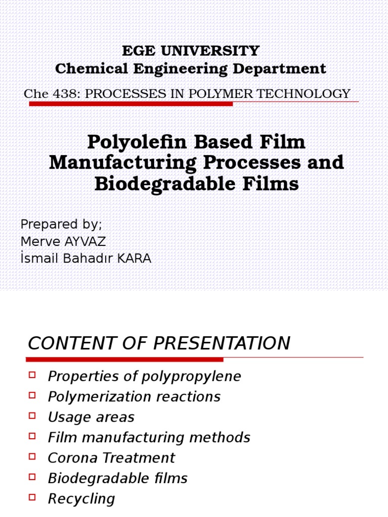 Polypropylene Film Manufacturing Processes | PDF | Polymers | Polyethylene