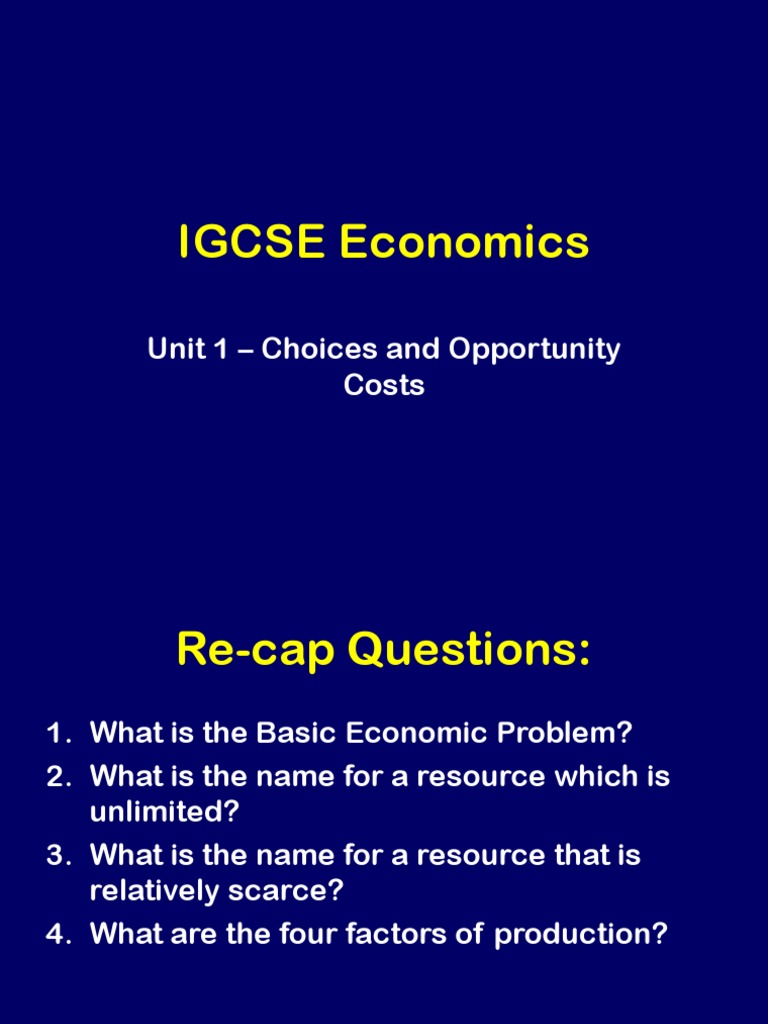 IGCSE Economics: Opportunity Costs Explained | PDF | Choice ...