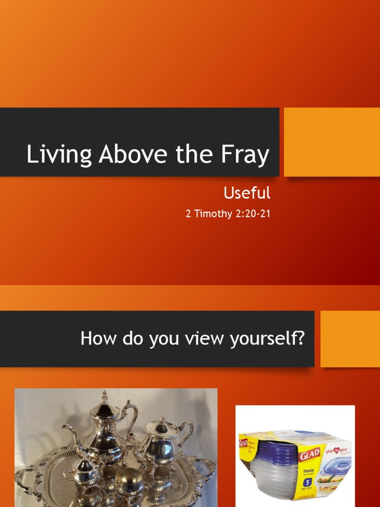 Living Above The Fray: Useful | PDF