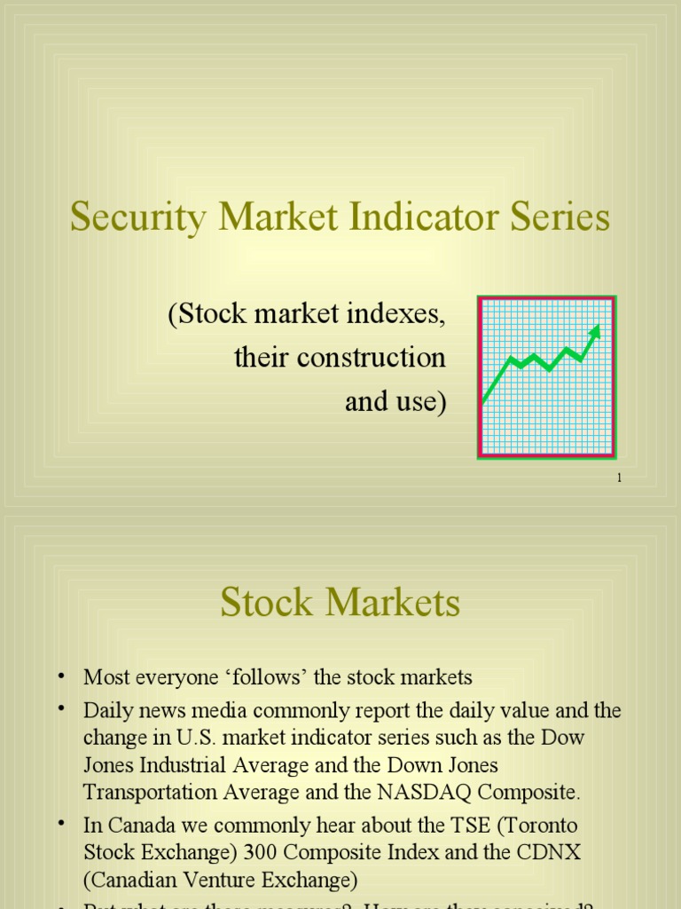 Security Market Indicator Series: (Stock Market Indexes, Their ...