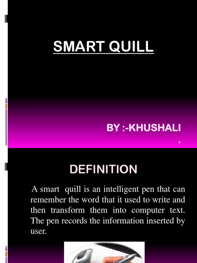 Smart Quill: By:-Khushali | PDF | Accelerometer | Pen