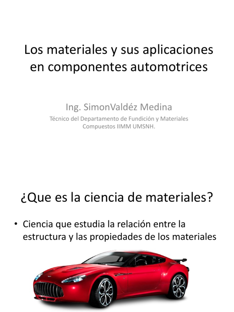 Los Materiales y Sus Aplicaciones en Componentes Automotrices | Rieles ...