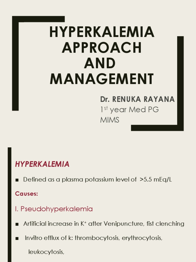 Hyperkalemia Approach AND Management: Dr. Renuka Rayana | PDF ...