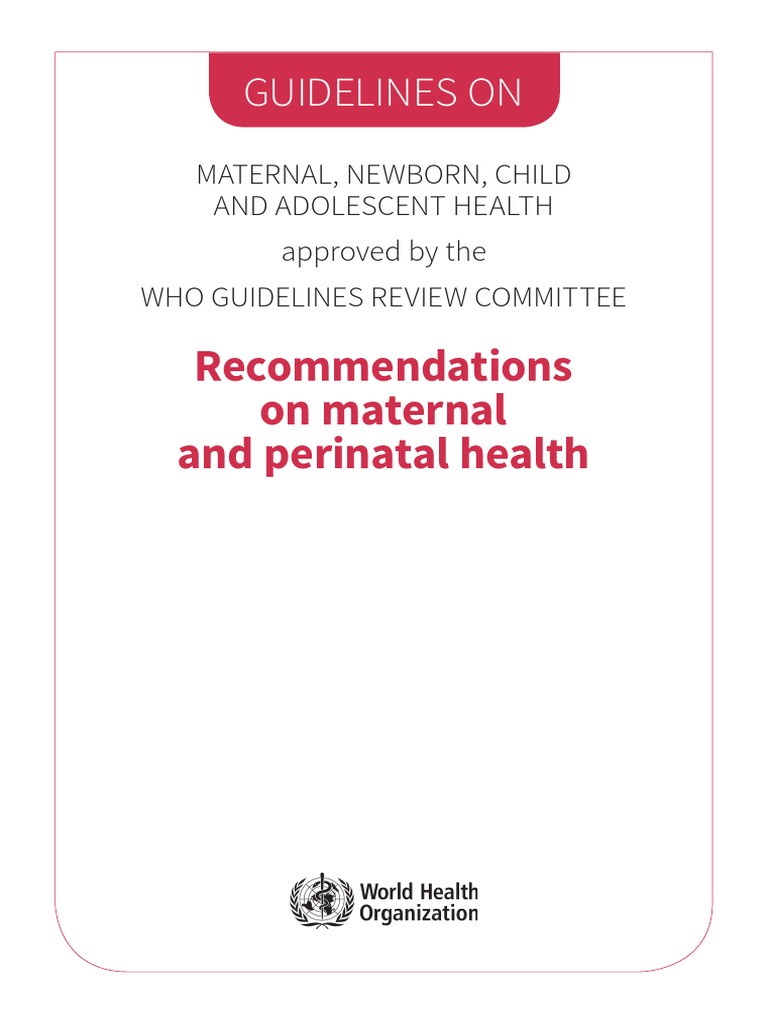 WHO Guidelines - Recommendations - Maternal Health PDF | PDF ...