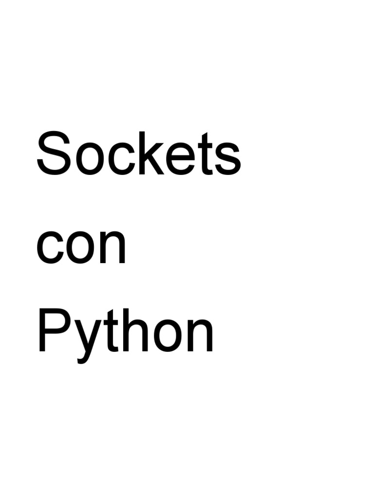 Sockets Con Python | PDF | Zócalo de red | Python (lenguaje de programación)