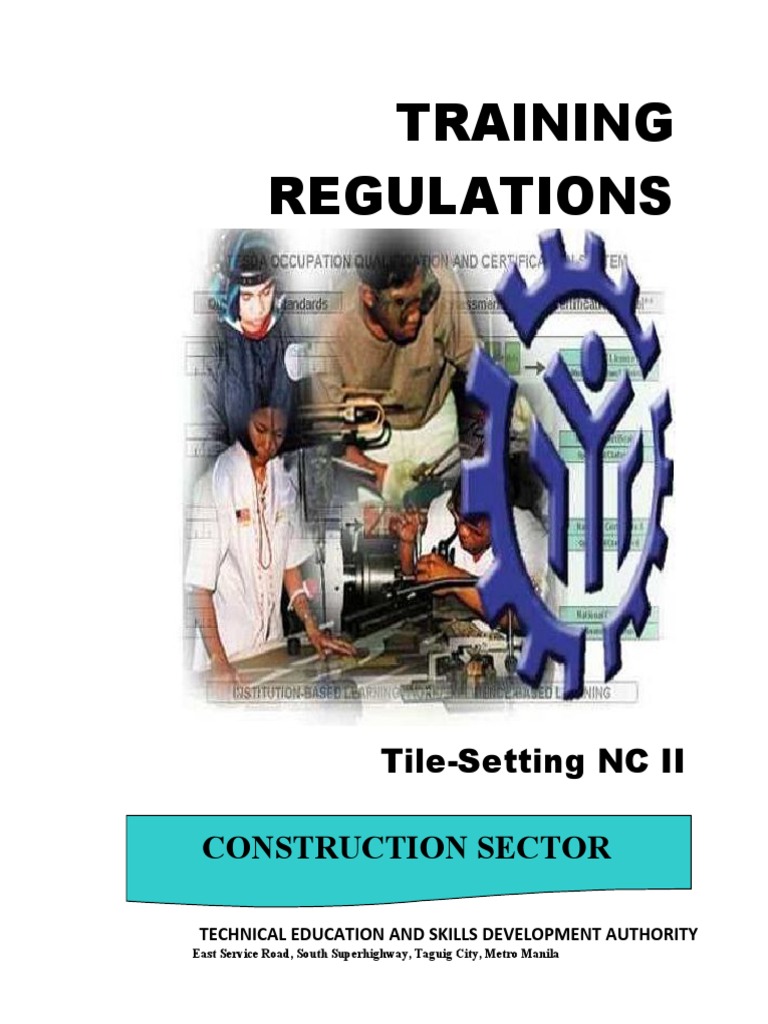 Tile Setting NC II Training Regulations | PDF | Competence (Human ...