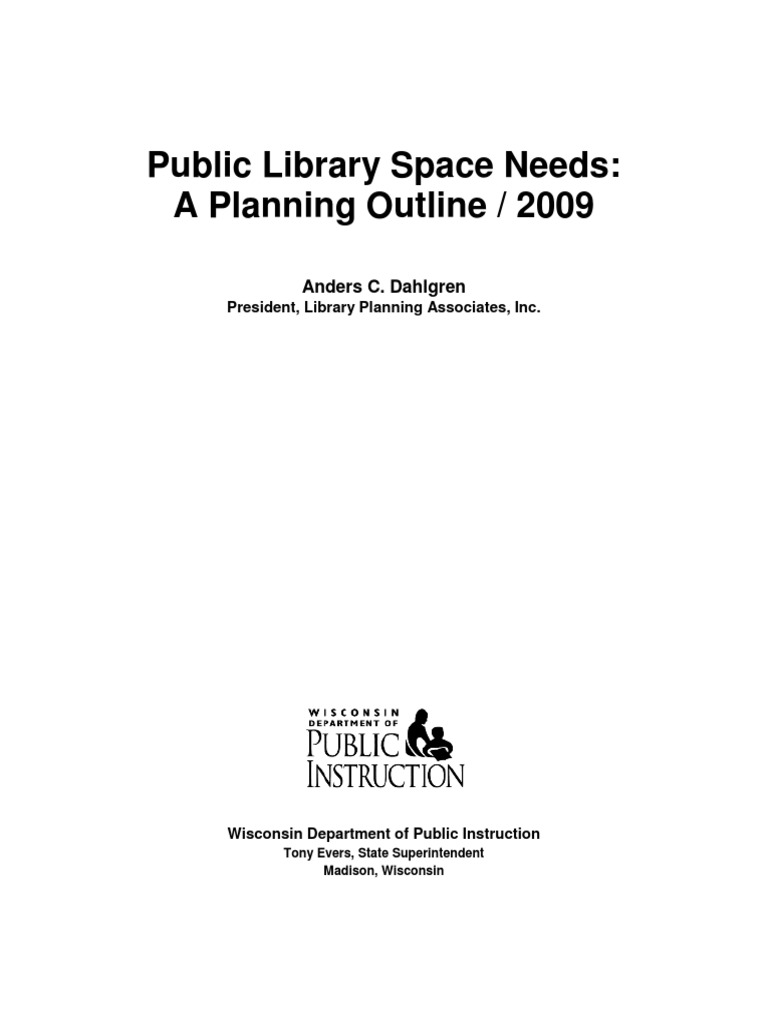 Public Library Space Needs: A Planning Outline / 2009: Anders C ...
