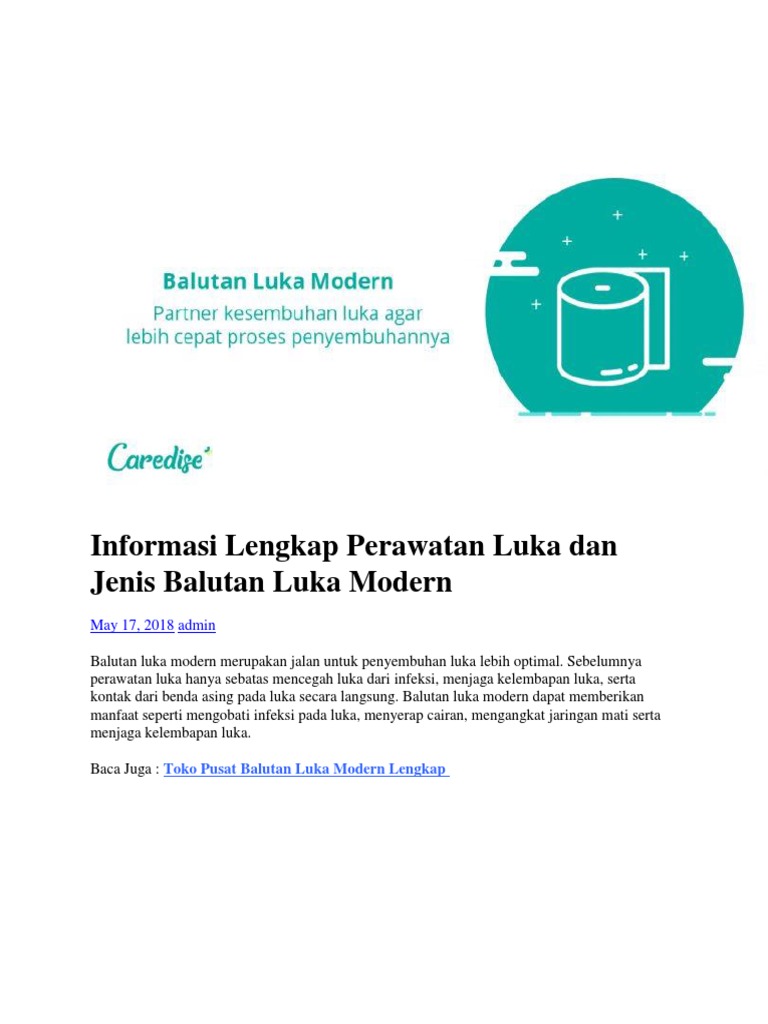 Informasi Lengkap Perawatan Luka Dan Jenis Balutan Luka Modern | PDF