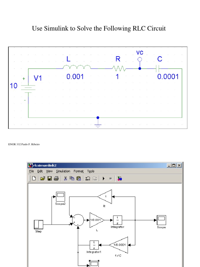 Use Simulink To Solve The Following RLC Circuit: ENGR 332 Paulo F ...