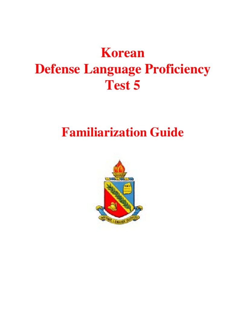 Korean Defense Language Proficiency Test 5: Familiarization Guide | PDF ...
