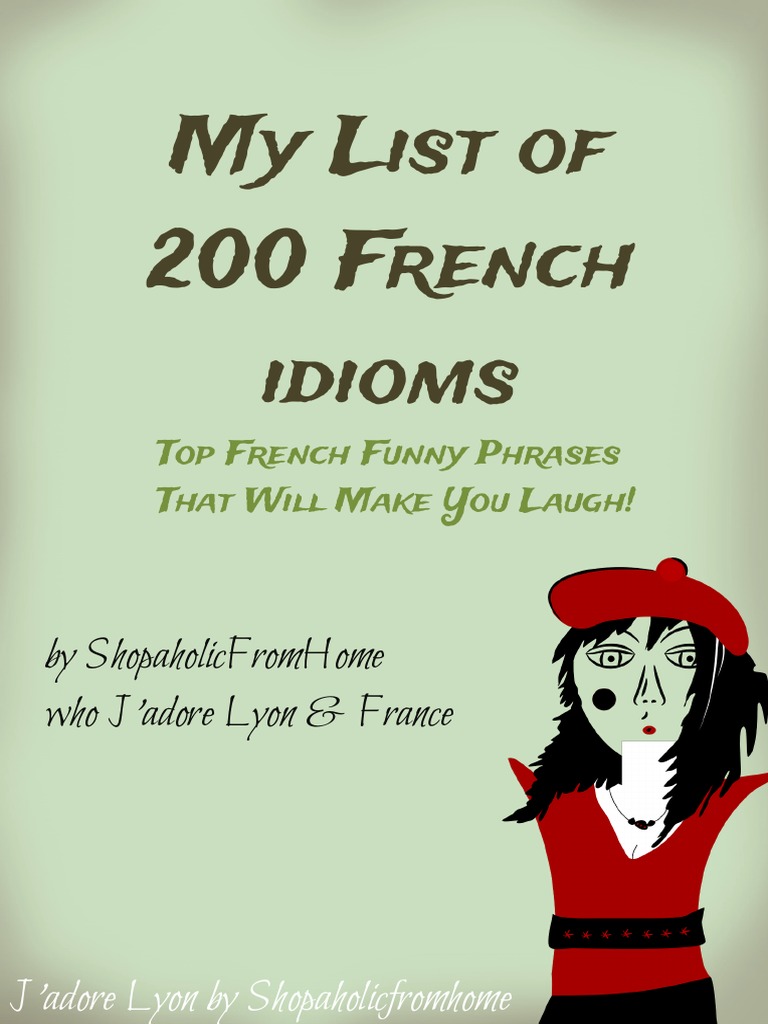 My List of 200 French Idioms | PDF