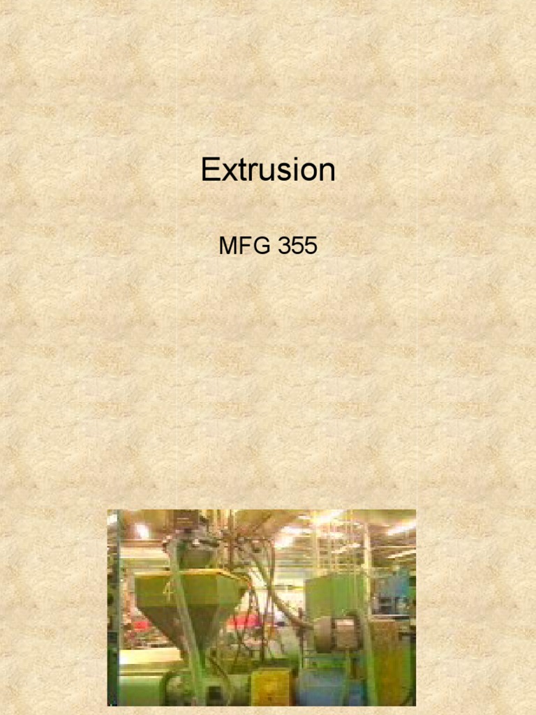 11 Extrusion | PDF | Extrusion | Chemical Engineering