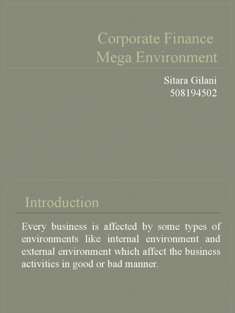 Corporate Finance Mega Environment: Sitara Gilani 508194502 | PDF ...