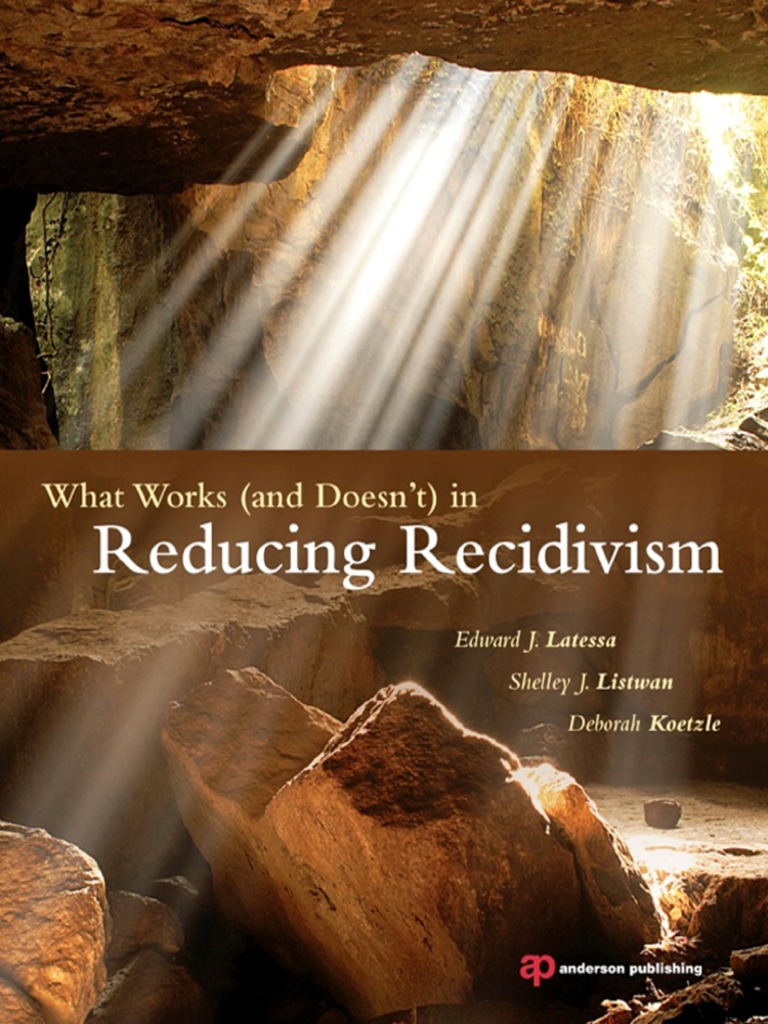 What Works (And Doesn't) in Reducing Recidivism | PDF | Deterrence ...