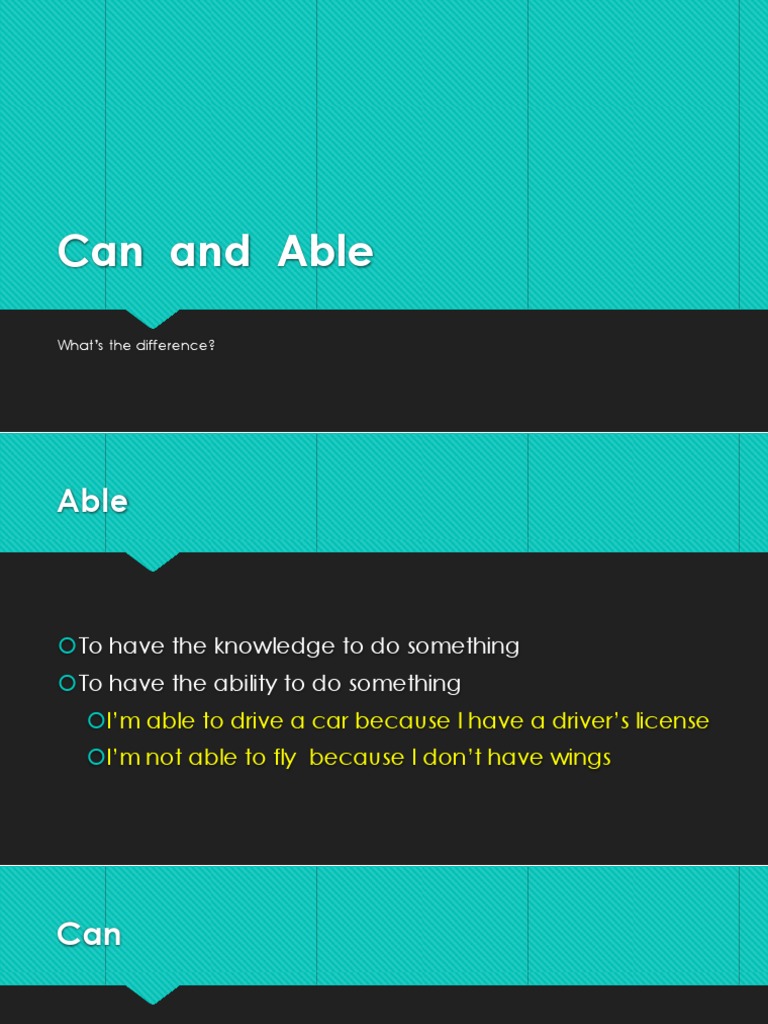 Can and Able: What's The Difference? | PDF