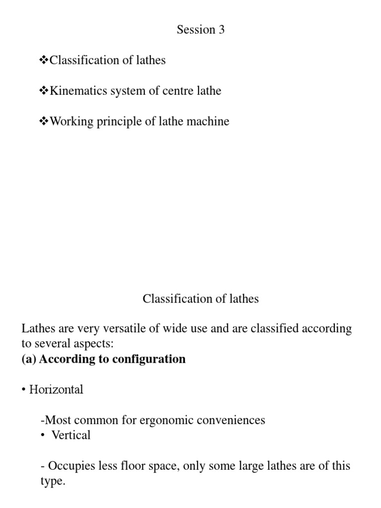 Session 3 Classification of Lathes Kinematics System of Centre Lathe Working Principle of Lathe ...