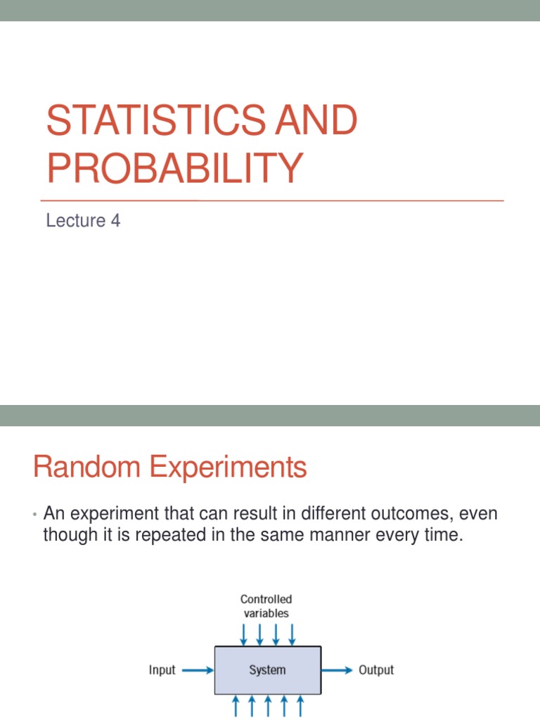 Statistics and Probability Lec 4 | PDF | Experiment | Statistical Theory