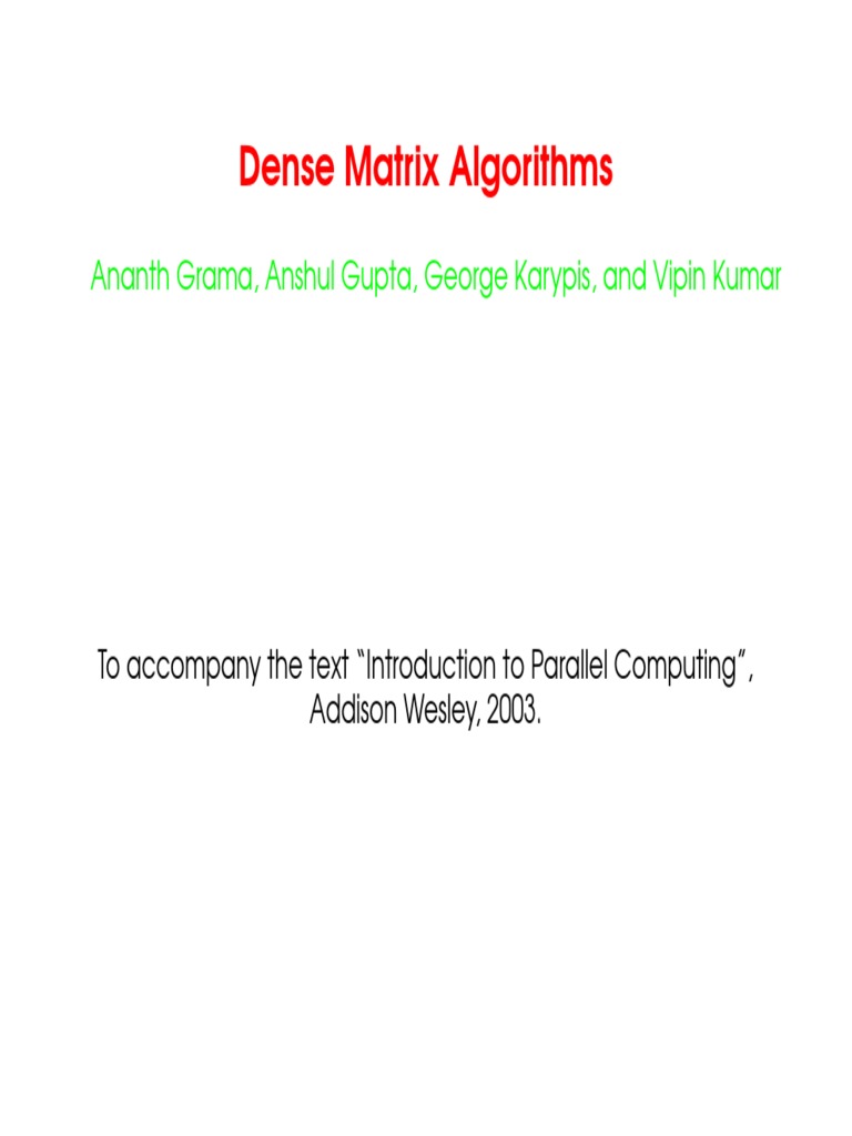 Dense Matrix Algorithms: Ananth Grama, Anshul Gupta, George Karypis, and Vipin Kumar | Download ...