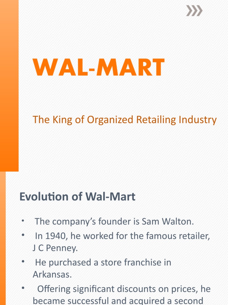 Wal-Mart: The King of Organized Retailing Industry | PDF | Walmart ...