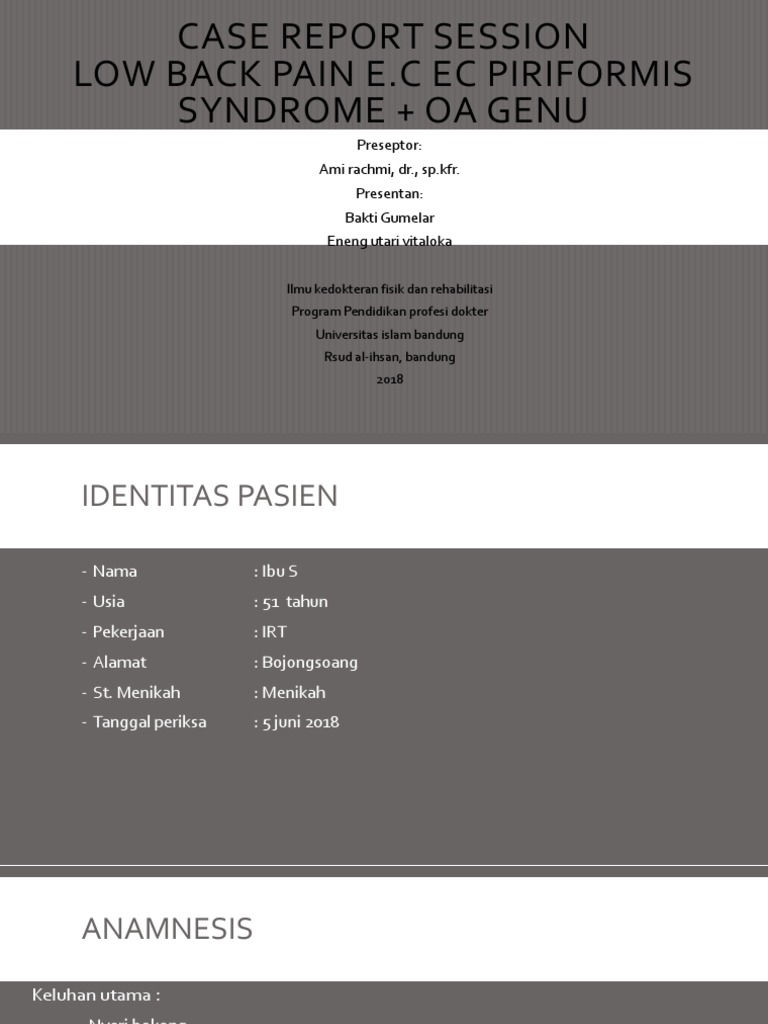 CRS LBP Ec Sindrom Piriformis + OA Genu Dextra Kelompok 9 2018 | PDF ...