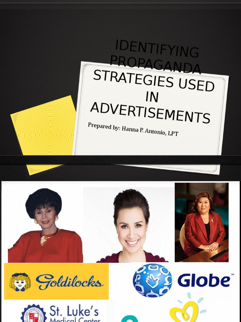 Identifying Propaganda Strategies Used IN Advertisements: Prepared By ...