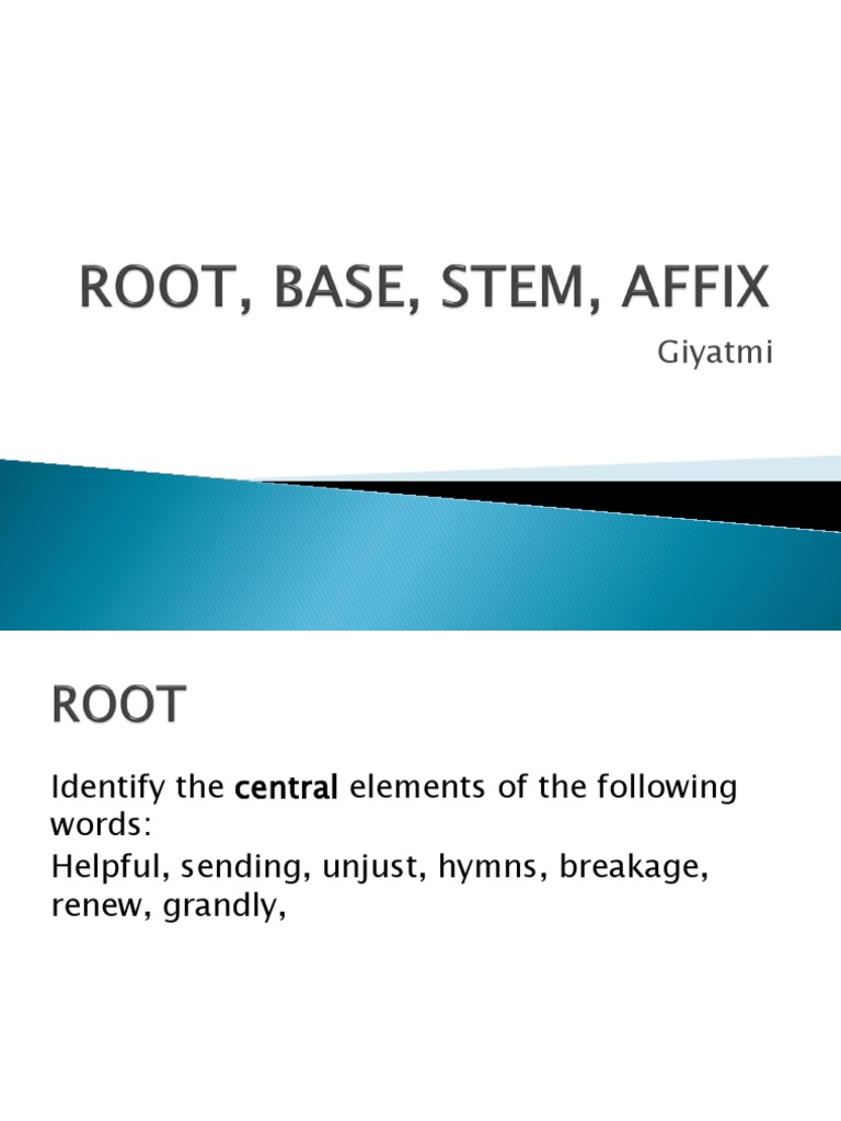 Root, Base, Stem, Affix | PDF
