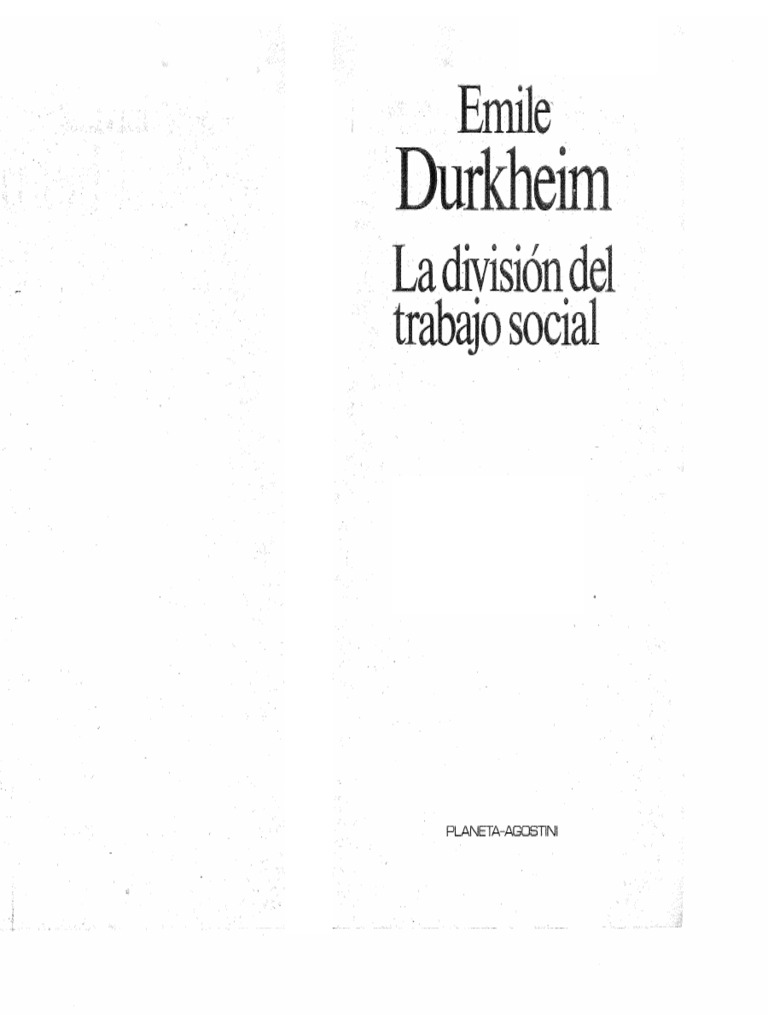 Durkheim, La División Del Trabajo Social (Selección) | PDF