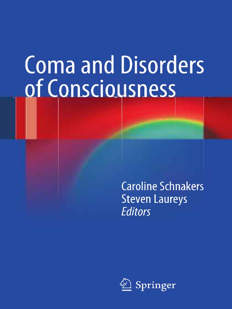 Coma and Disorders of Consciousness.2012 - Caroline Schnakers | PDF | Coma | Consciousness