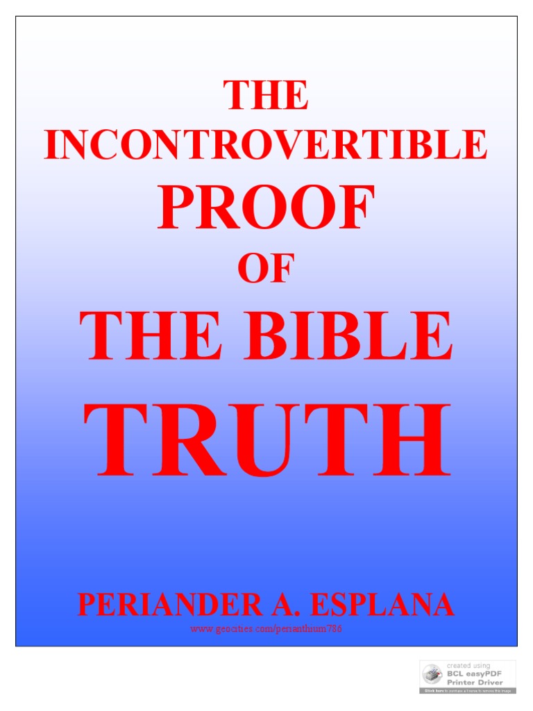 Incontrovertible Proof of Bible Truth | PDF | Truth | Faith