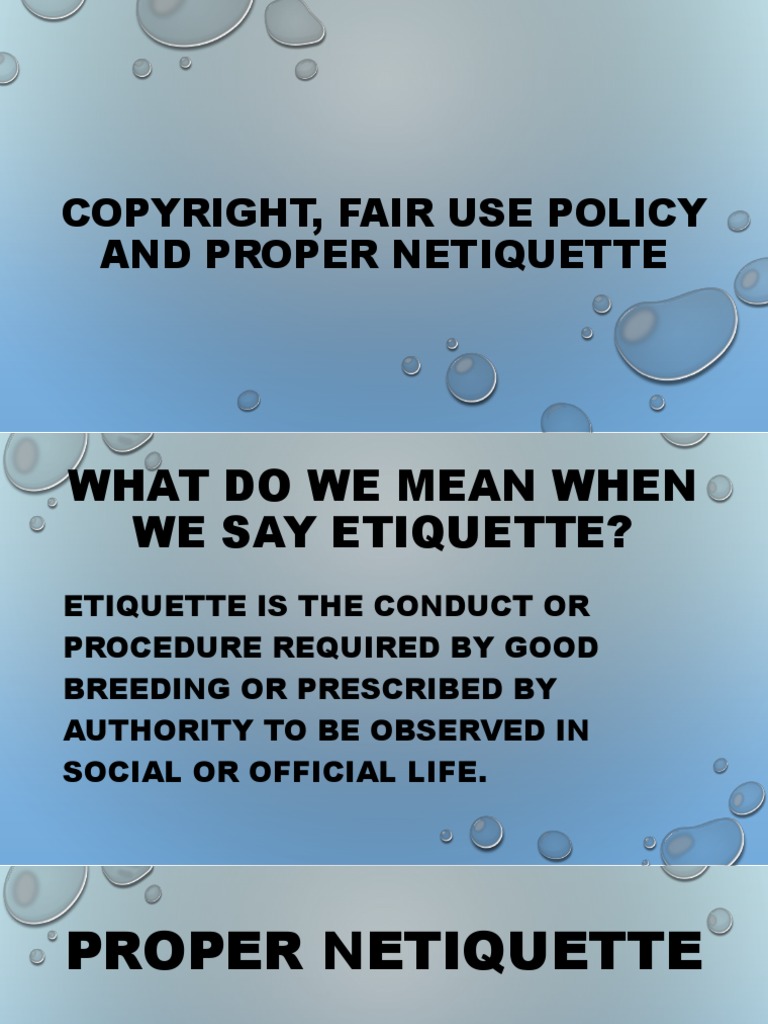 Copyright Fair Use Policy and Proper Netiquette | PDF