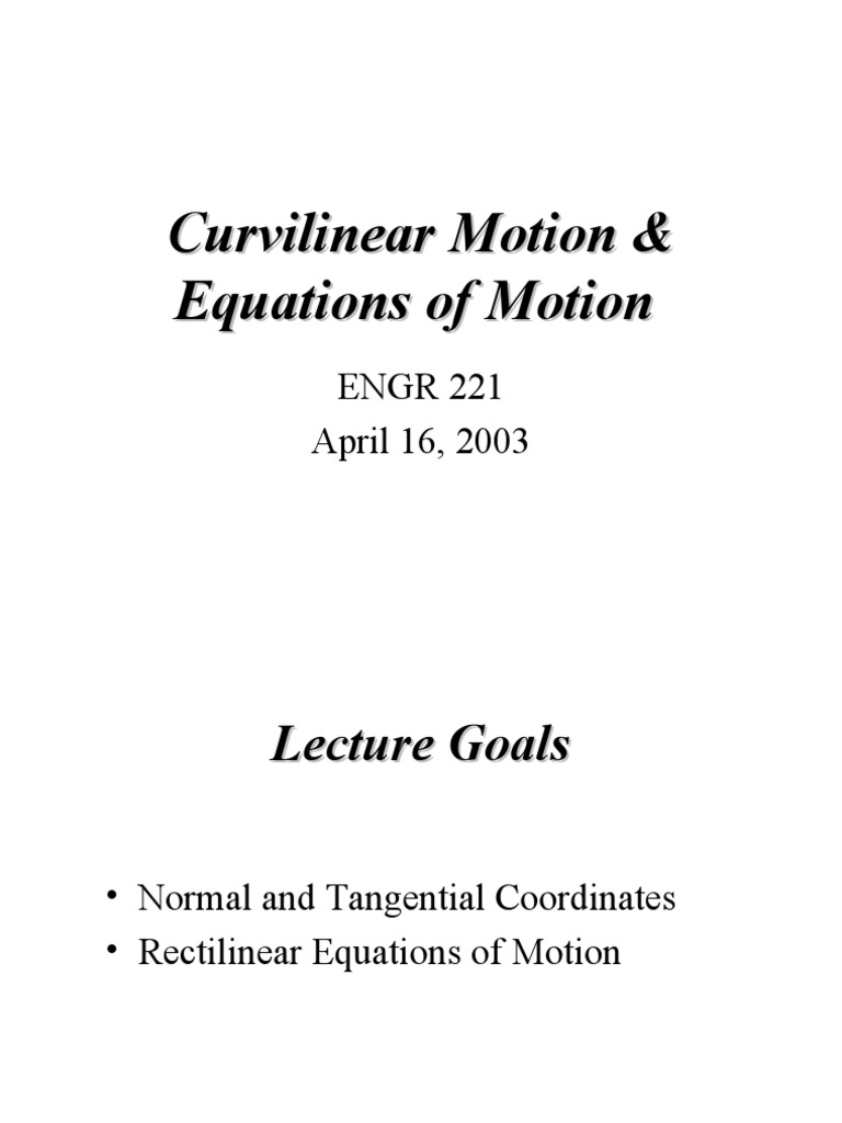 Curvilinear Motion & Equations of Motion | PDF | Acceleration ...