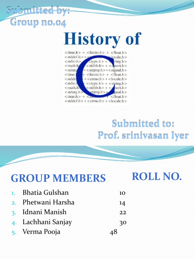 History Of: Submitted By: Group No.04 | PDF | C (Programming Language ...
