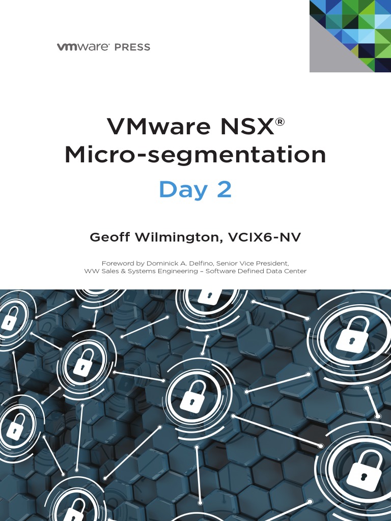Vmware NSX® Micro-Segmentation: Geoff Wilmington, Vcix6-Nv | PDF | Computer Network | Virtualization