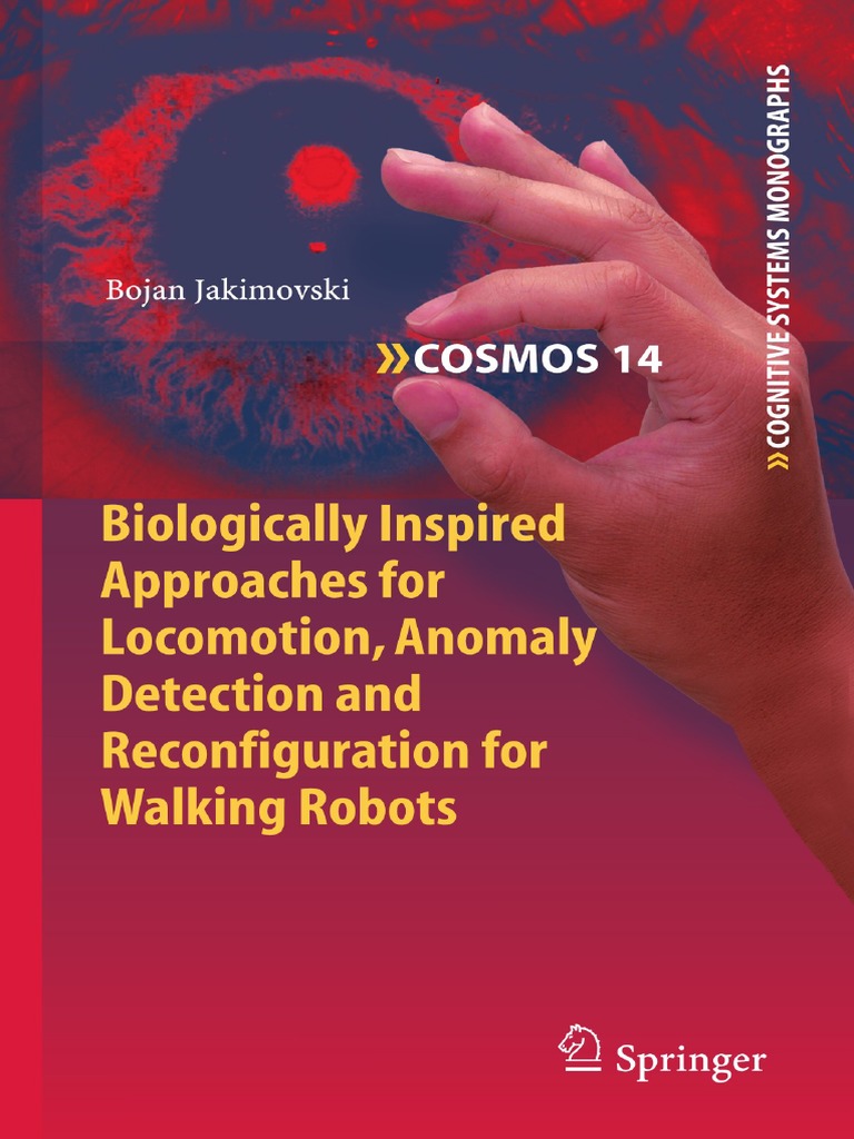 Biologically Inspired Approaches For Locomotion, Anomaly Detection and Reconfiguration For ...