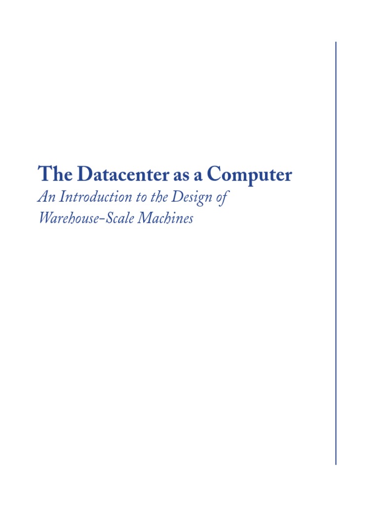 Data Center As A Computer : An Introduction To The Design of Warehouse ...