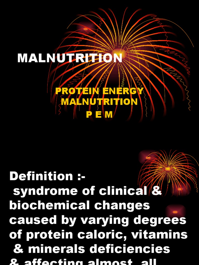 Comprehensive Overview of Protein Energy Malnutrition: Etiology ...