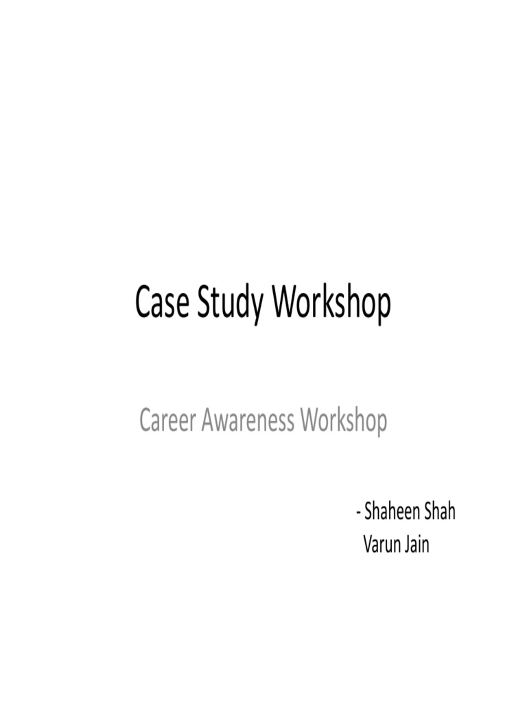 Case Study Workshop Career Guide | PDF | Case Study | Leadership