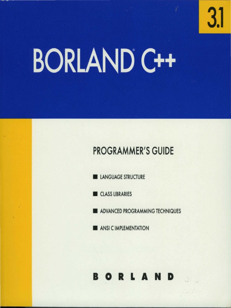 Borland C++ Version 3.1 Programmers Guide 1992 | PDF | Constructor ...