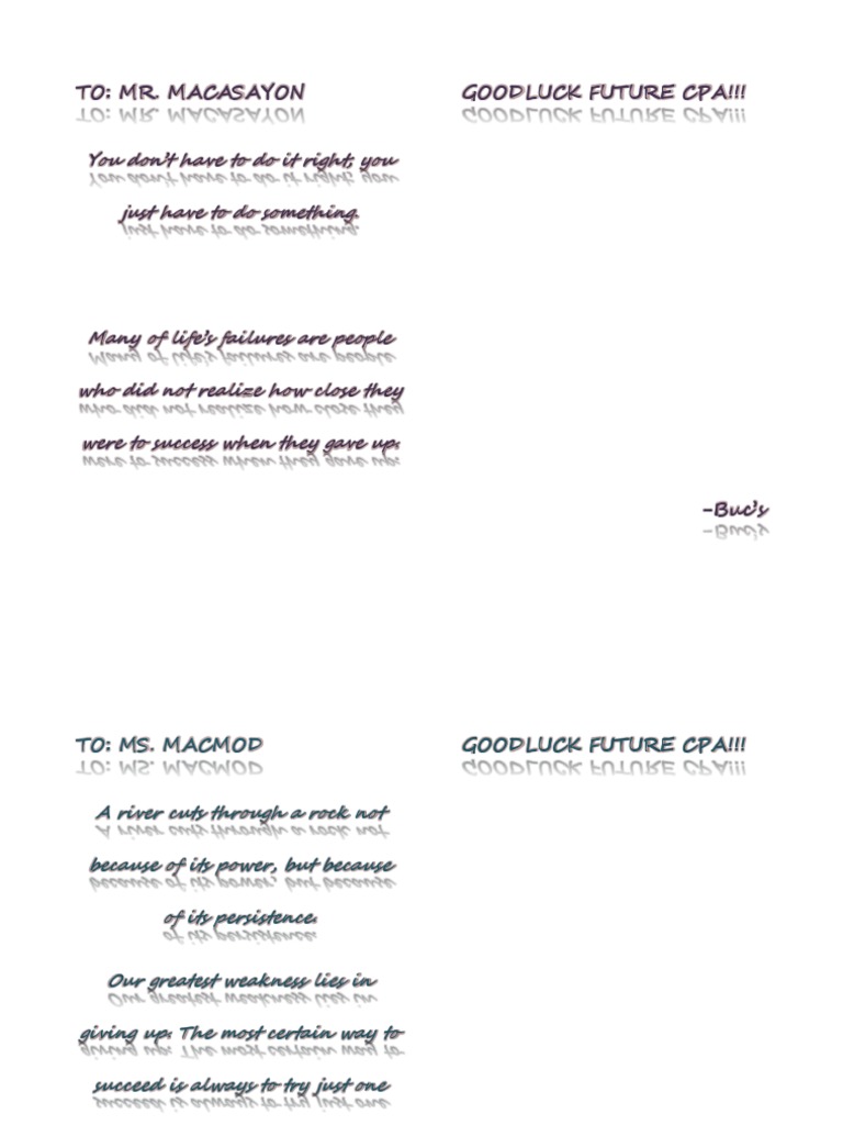 To: Mr. Macasayon Goodluck Future Cpa!!!: You Don't Have To Do It Right ...