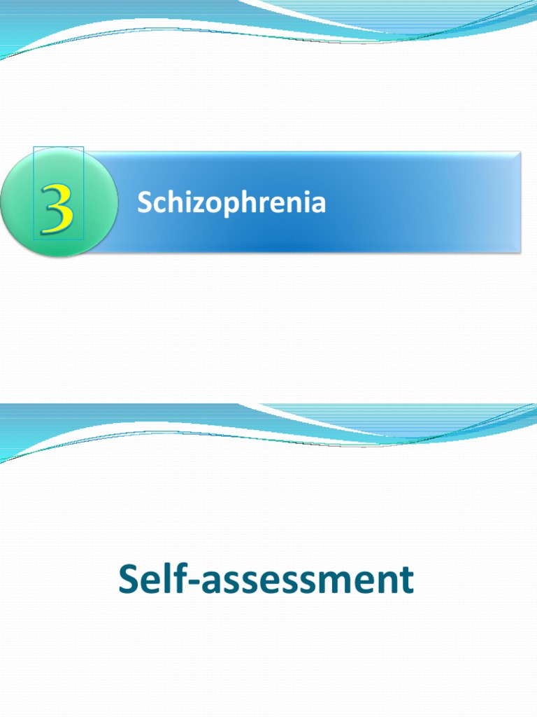 3 Schizophrenia Assessment | PDF | Schizophrenia | Psychosis