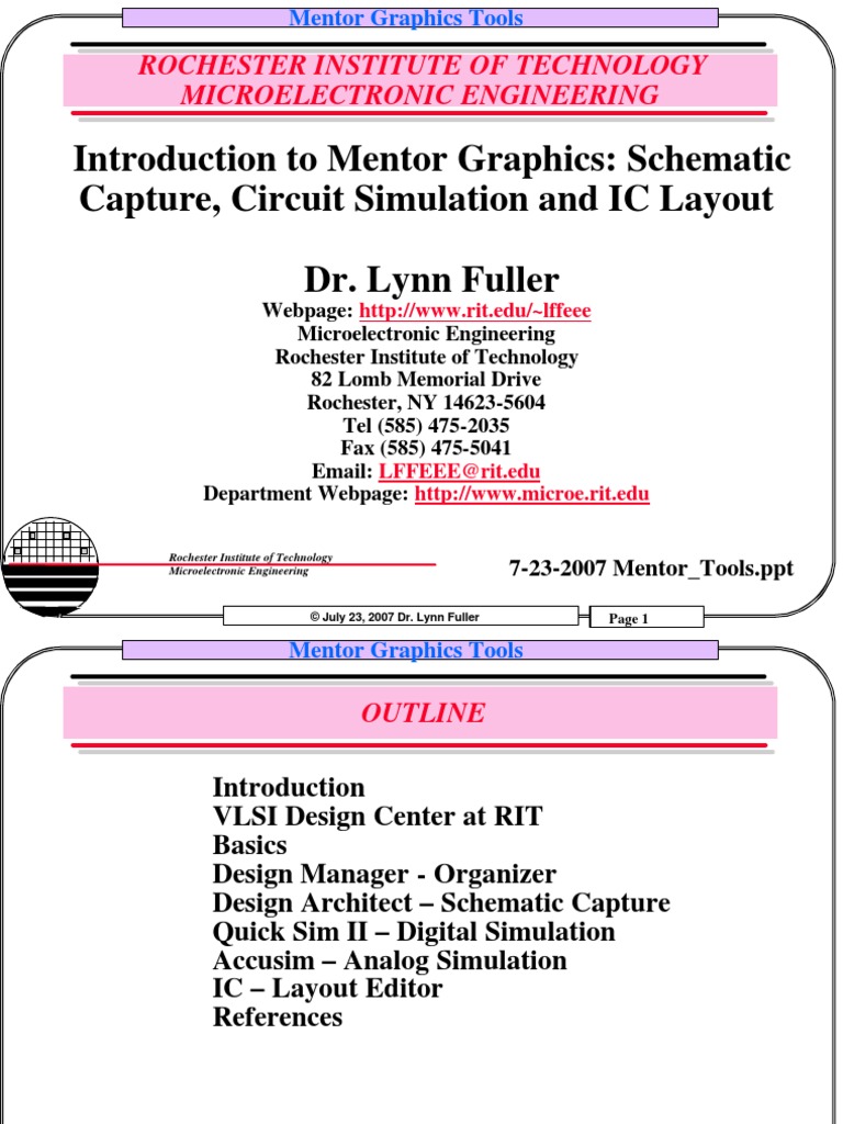 Introduction To Mentor Graphics: Schematic Dr. Lynn Fuller: Capture ...