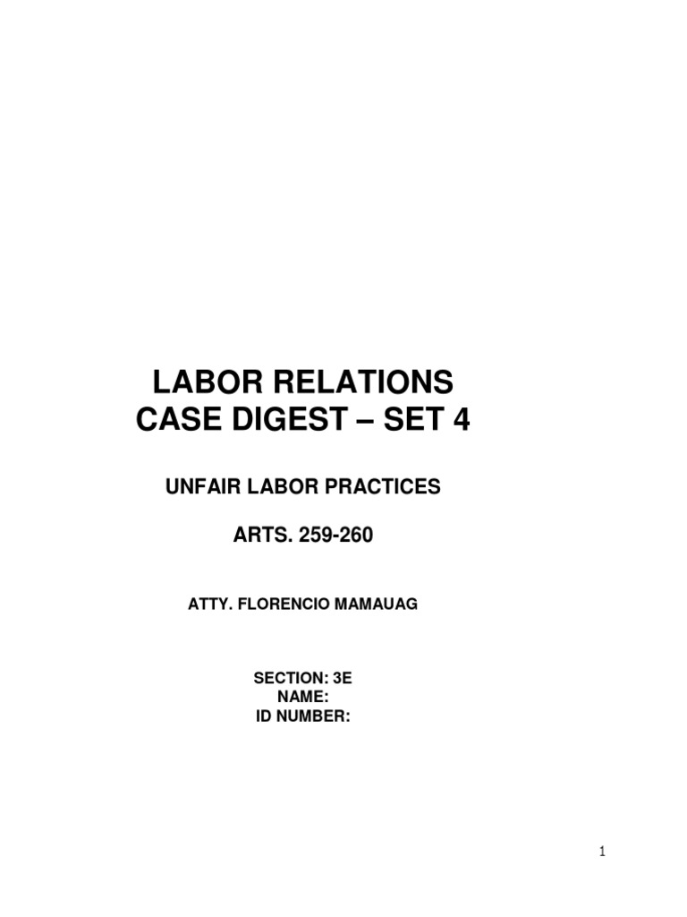 Labor Relations Case Digest - Set 4: Unfair Labor Practices ARTS. 259 ...