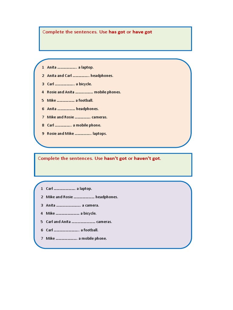 Complete The Sentences. Use Has Got or Have Got | PDF