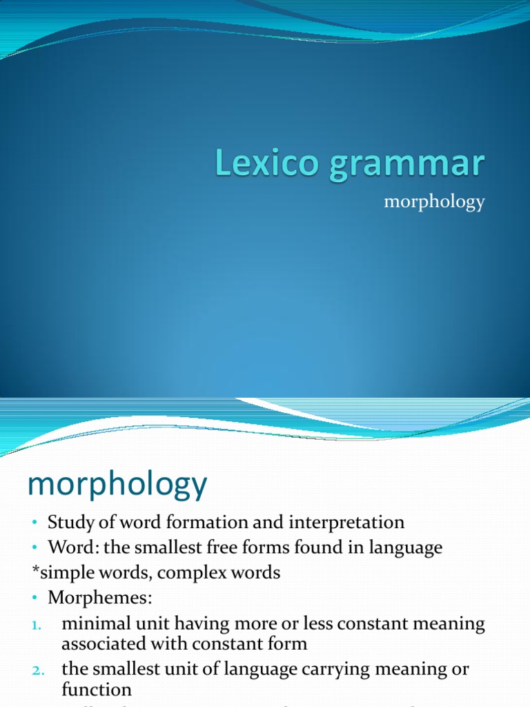 Lexico Grammar PDF | PDF | Morphology (Linguistics) | Word
