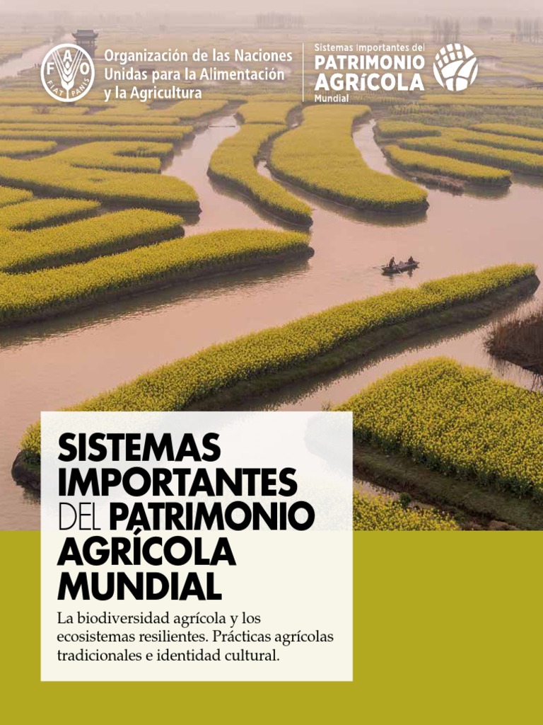Sistemas Importantes Del Patrimonio Agrícola Mundial (SIPAM) - La ...