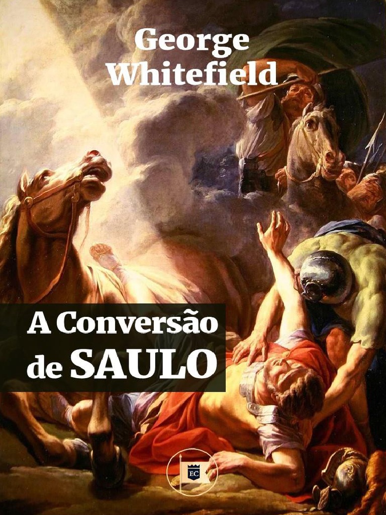 A Conversão de Saulo - George Whitefield | PDF | Apóstolo Paulo | Jesus