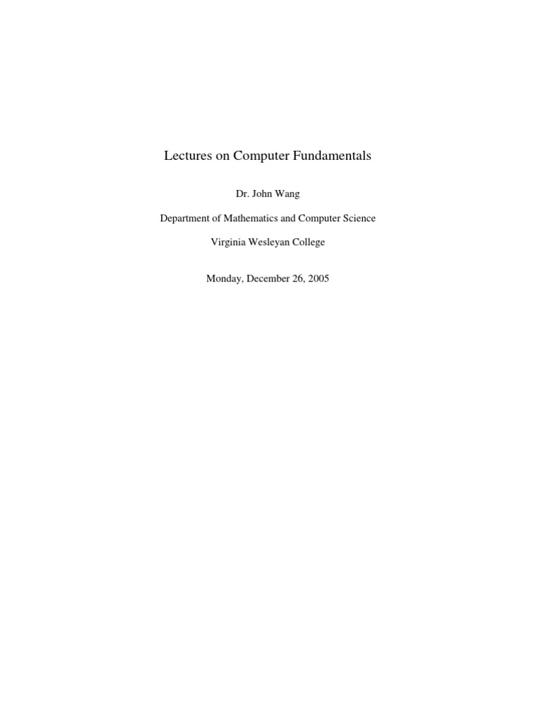 Lectures On Computer Fundamentals: Dr. John Wang Department of ...